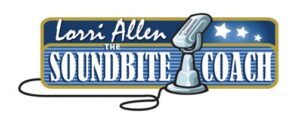 The Soundbite Coach – Lorri V. Allen